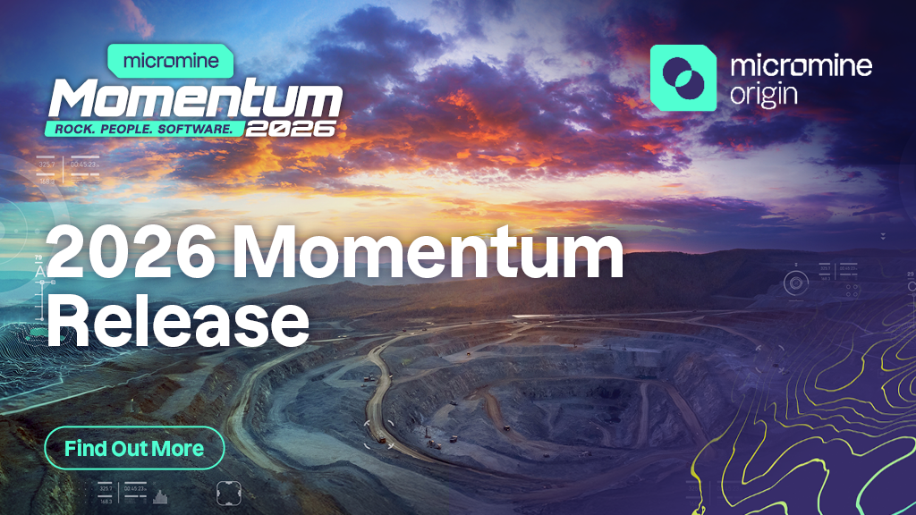 Micromine Origin | 2026 Momentum Release - Micromine - Technology for ...