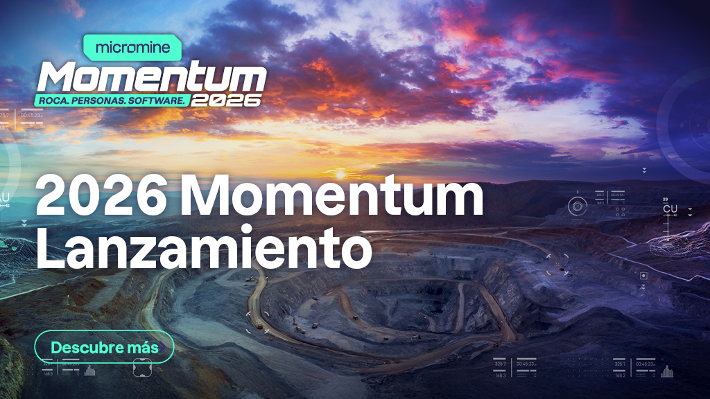 Micromine impulsa la innovación minera con el lanzamiento de Momentum ...